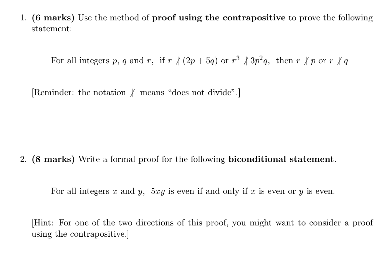 Solved 1. (6 marks) Use the method of proof using the | Chegg.com