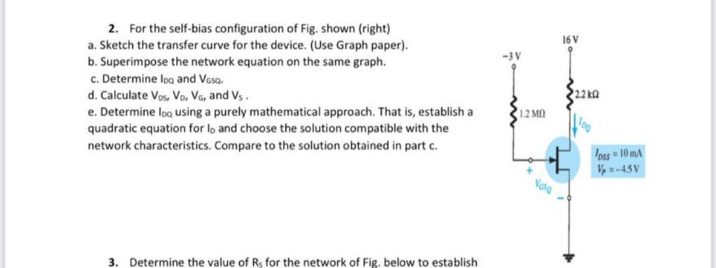Solved 2 For The Self Bias Configuration Of Fig Shown