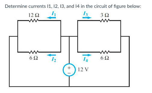 Solved Determine currents I1. 12. 13. and 14 in the circuit | Chegg.com
