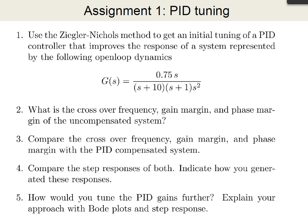 Solved Assignment 1: PID tuning 1. Use the Ziegler-Nichols | Chegg.com
