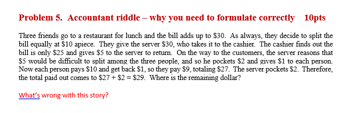 Solved Problem 5. Accountant riddle - why you need to | Chegg.com