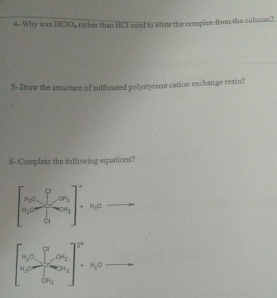 Solved 4- Why was HCIO rather than HCI used to elute the | Chegg.com