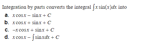 Solved Integration by parts converts the integral ∫xsin(x)dx | Chegg.com