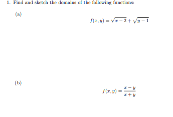 Solved Find and sketch the domains of the following | Chegg.com