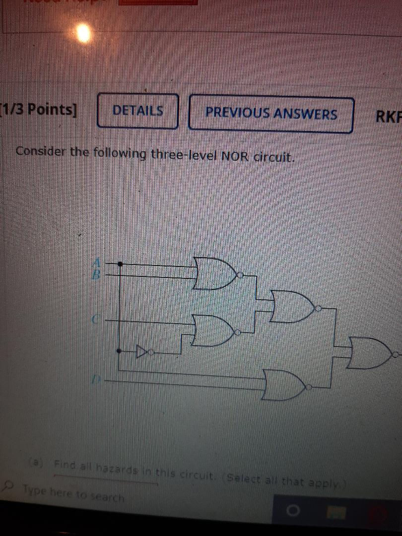 Solved (a) Find all hazards in this circuit. b. Redesign | Chegg.com