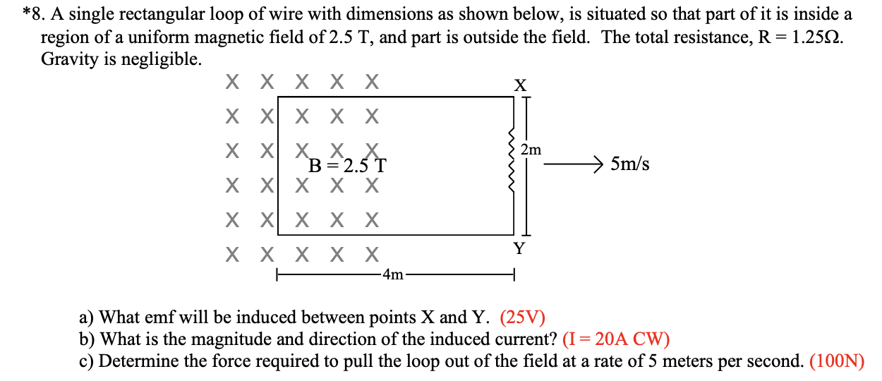 Solved 8. A single rectangular loop of wire with dimensions | Chegg.com
