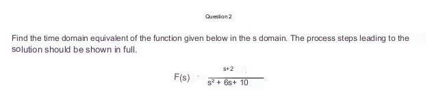Solved Find the time domain equivalent of the function given | Chegg.com