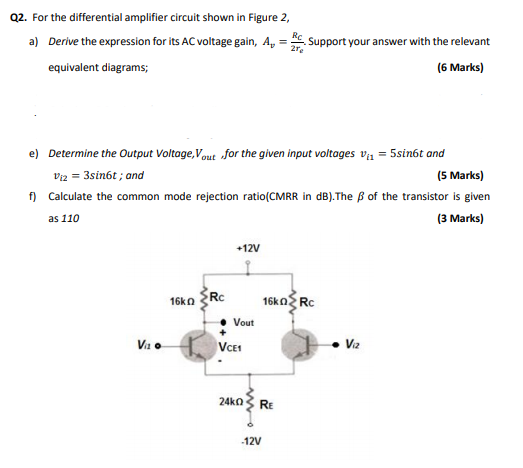Solved Q2. For the differential amplifier circuit shown in | Chegg.com