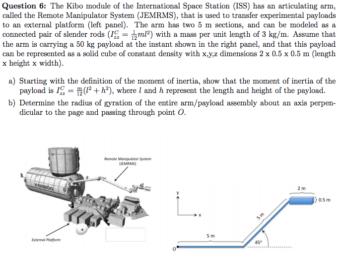 Solved Question 6: The Kibo module of the International | Chegg.com