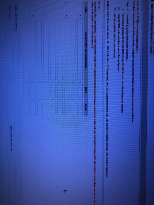 Solved 1 Invested $11,000 cash in the business. 5 Purchased | Chegg.com