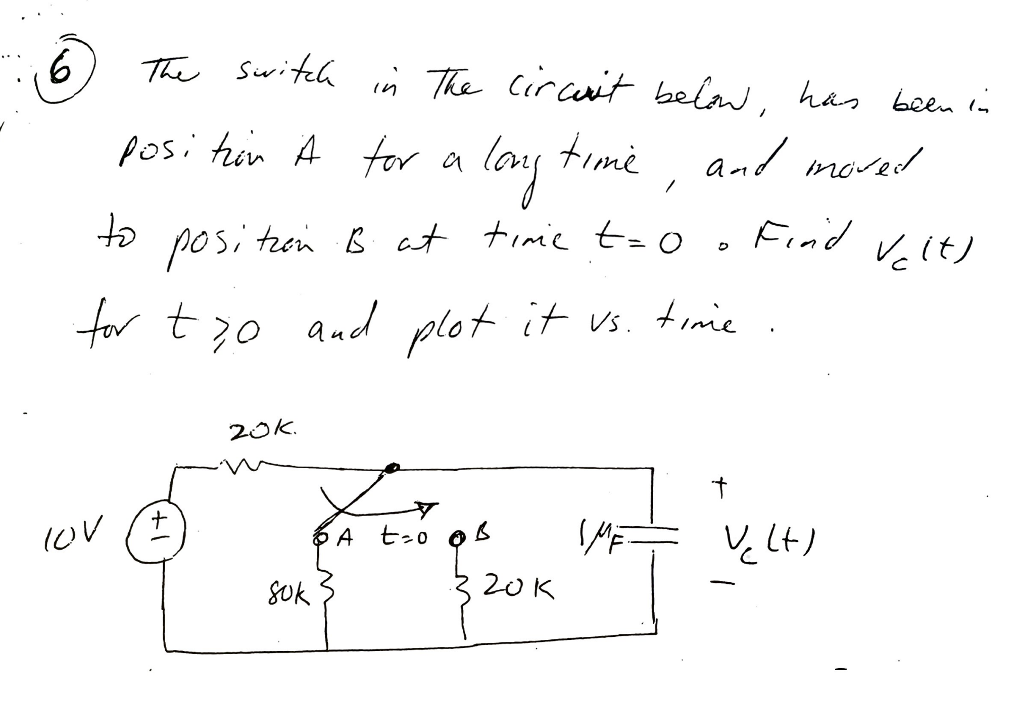 Solved (6) The switch in the circuit below, has been in | Chegg.com