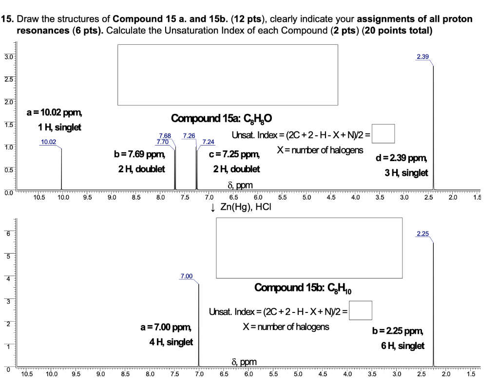 Solved 15. Draw the structures of Compound 15 a. and 15b. | Chegg.com