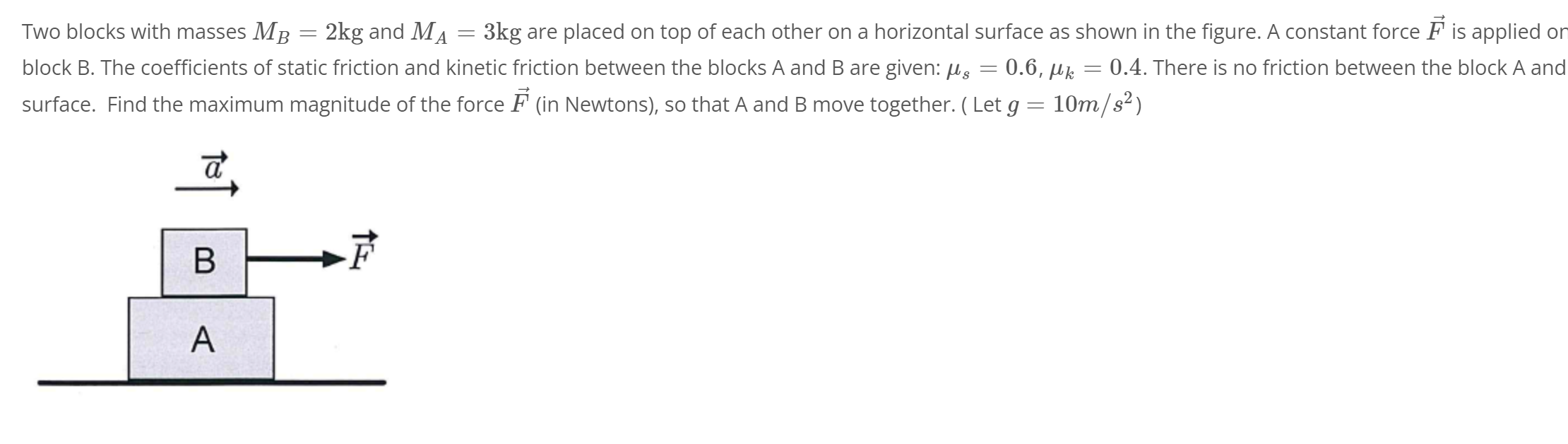 Solved Two blocks with masses MB=2 kg and MA=3 kg are placed | Chegg.com