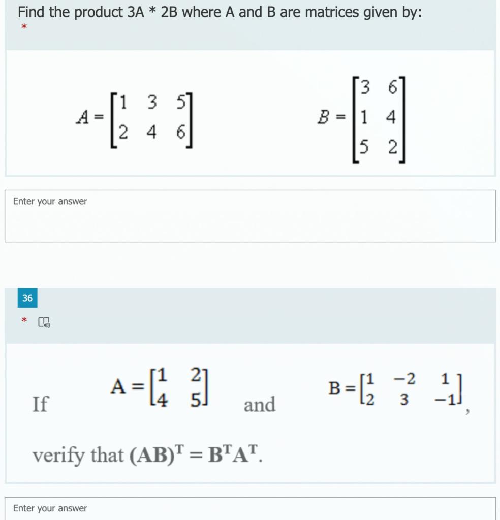 Solved Find the product 3A * 2B where A and B are matrices | Chegg.com