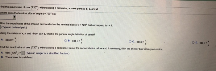 Solved find the exact value of cos (720") without using a | Chegg.com