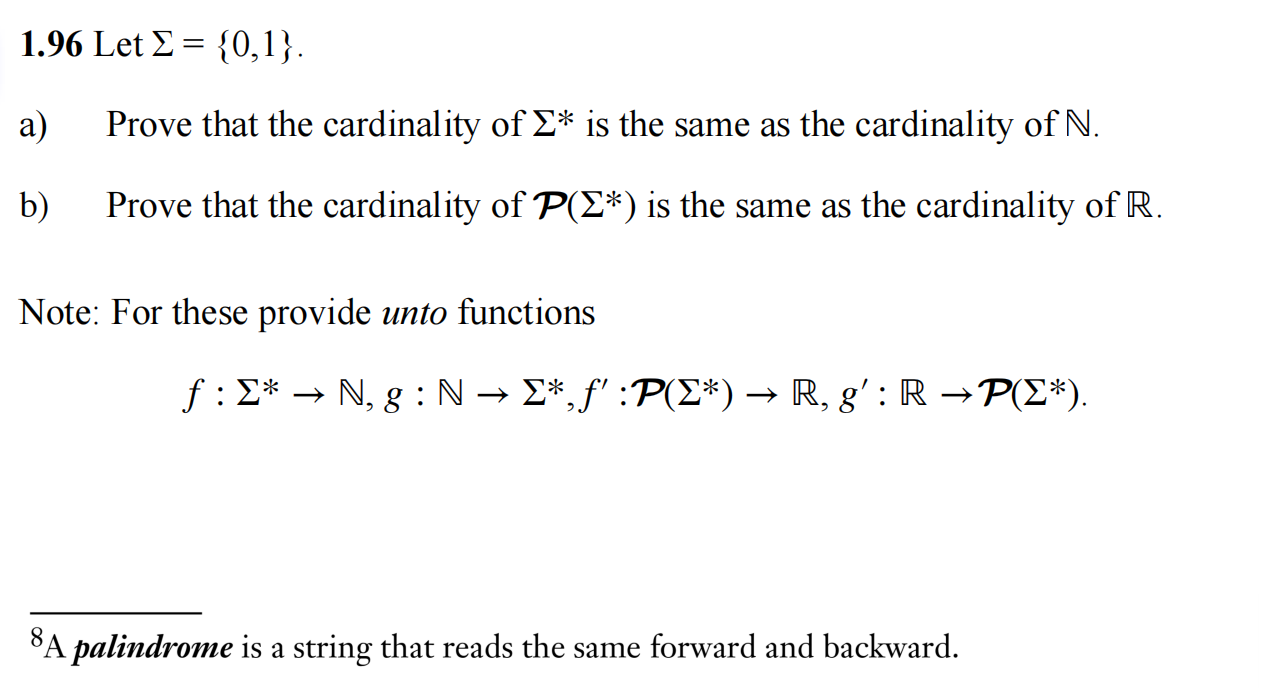 Solved 1.96 ﻿Let Σ={0,1}.a) ﻿Prove that the cardinality of | Chegg.com