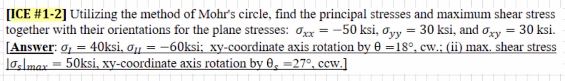 Solved [ICE #1-2] Utilizing the method of Mohr's circle, | Chegg.com