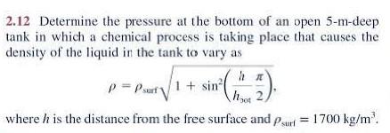 Solved 2.12 Determine the pressure at the bottom of an open | Chegg.com