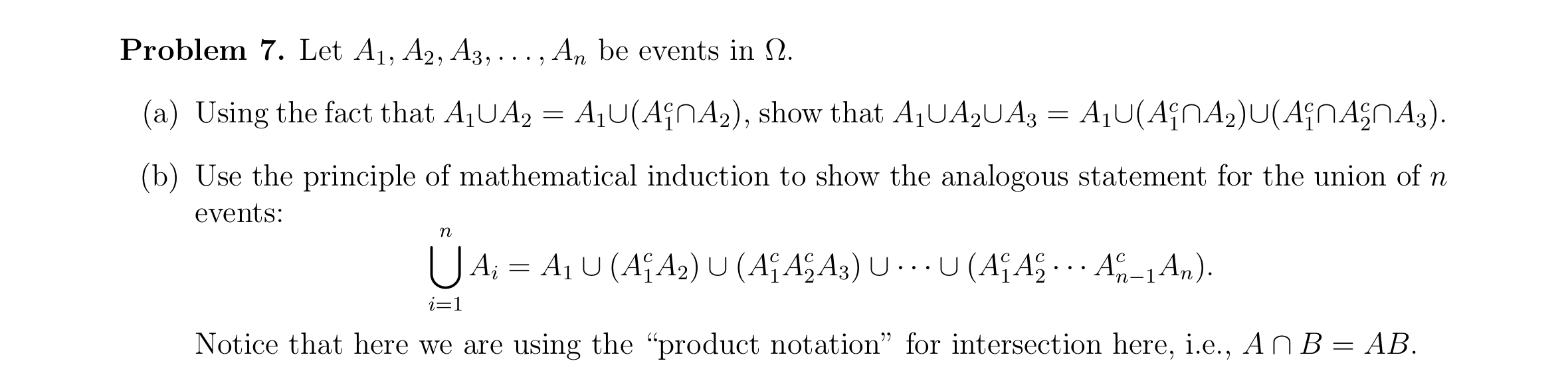 Solved Problem 7. Let A1,A2,A3,…,An be events in Ω. (a) | Chegg.com