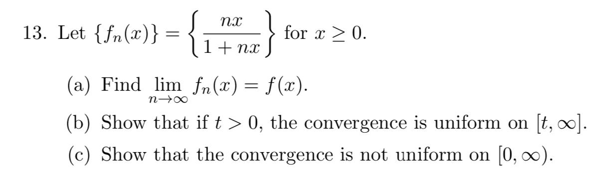 Solved nx :} for x > 0. 1 + nx (a) Find lim fn(x) = f(x). | Chegg.com