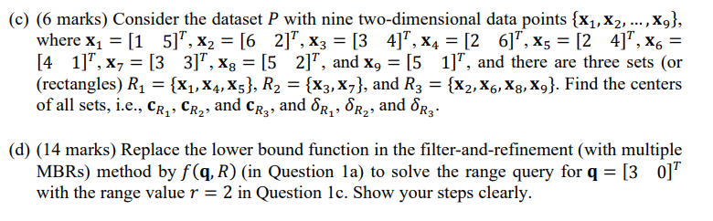 Solved 2 (c) (6 marks) Consider the dataset P with nine | Chegg.com Solved 2 (c) (6 marks) Consider the dataset P with nine | Chegg.com