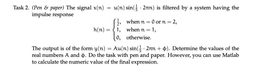 Solved k2. (Pen E paper) The signal x(n)=u(n)sin(51⋅2πn) is | Chegg.com