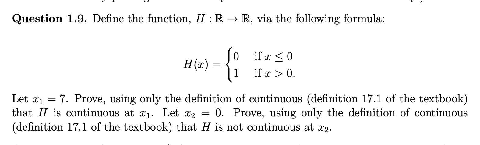 Solved Question 1.9. Define the function, H: R + R, via the | Chegg.com