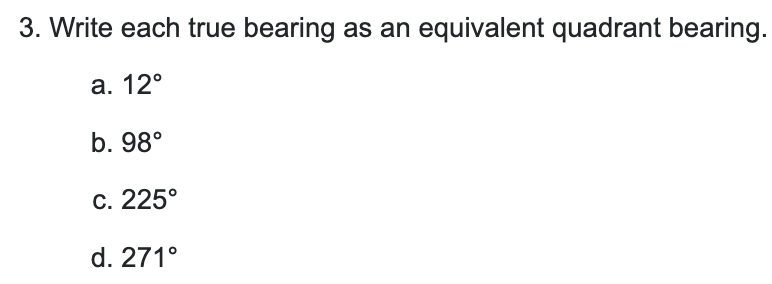 Solved 3. Write each true bearing as an equivalent quadrant | Chegg.com