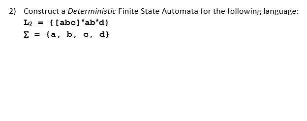 Solved 2 Construct A Deterministic Finite State Automata