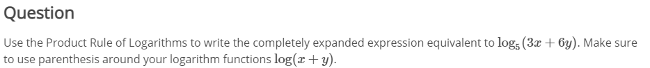 Solved Question Use the Product Rule of Logarithms to write | Chegg.com