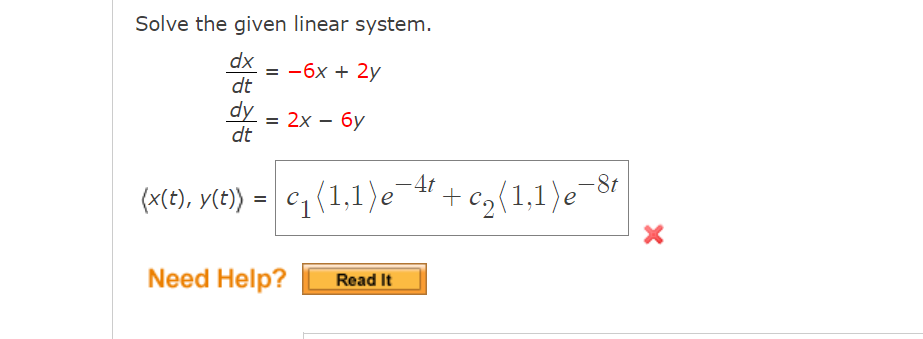 Solved Solve the given linear system. dtdx=−6x+2ydtdy=2x−6y | Chegg.com