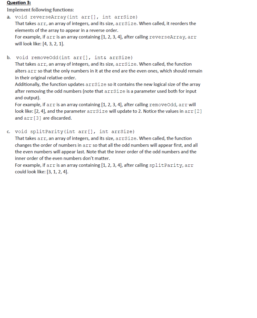 Solved Q3 hw 8: PLEASE WRITE IN C++. Do not use classes | Chegg.com