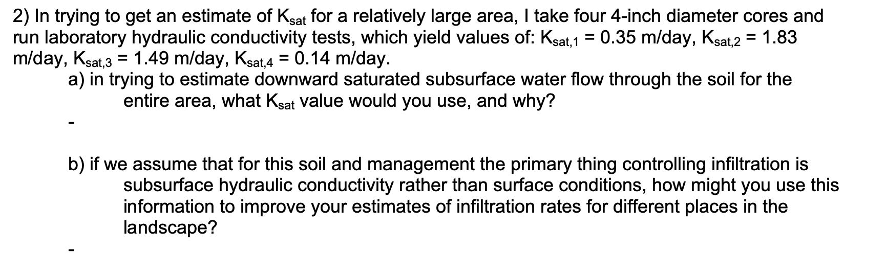 Solved 2) In trying to get an estimate of Ksat for a | Chegg.com