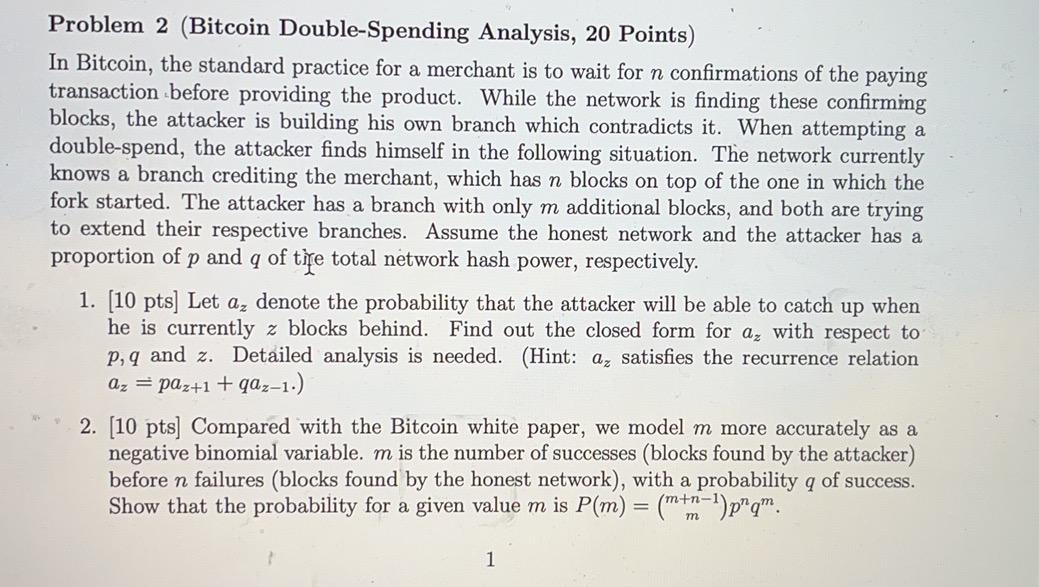 Solved Problem 2 (Bitcoin Double-Spending Analysis, 20 | Chegg.com