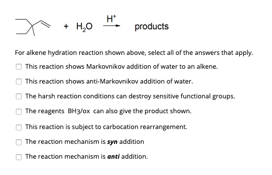 Solved Н* + H,о products For alkene hydration reaction shown | Chegg.com