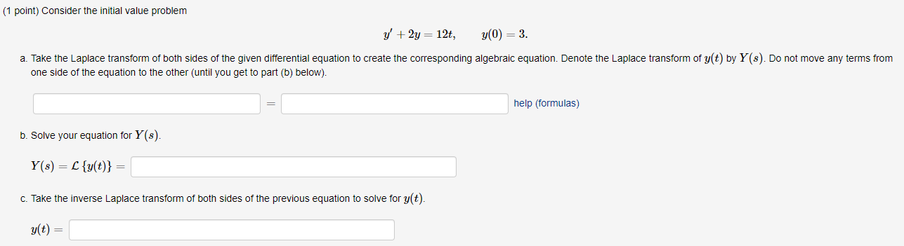 Solved (1 point) Consider the initial value problem y + 2y = | Chegg.com