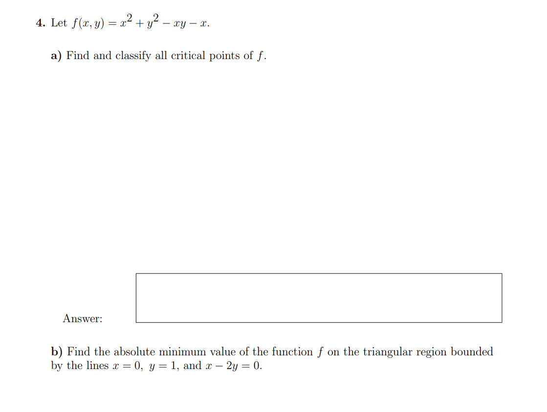 Solved Let F X Y X2 Y2 Xy X B find The Absolute Minimum