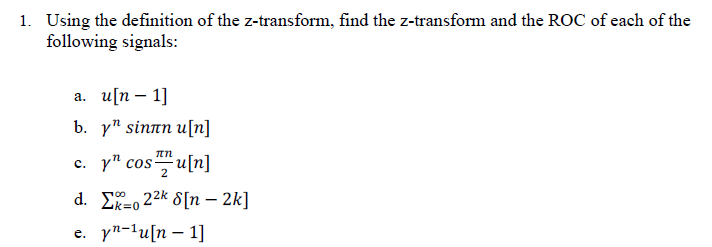 Solved 1. Using the definition of the z-transform, find the | Chegg.com