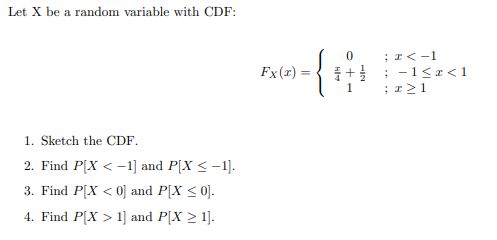 Solved Let X be a random variable with CDF : | Chegg.com