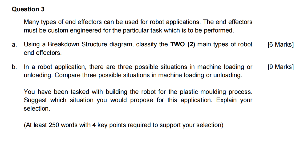 Solved Question 3 Many types of end effectors can be used | Chegg.com