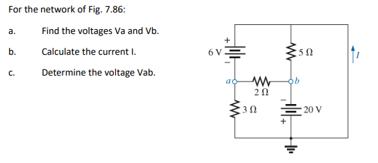 Solved For the network of Fig. 7.86: a. Find the voltages Va | Chegg.com