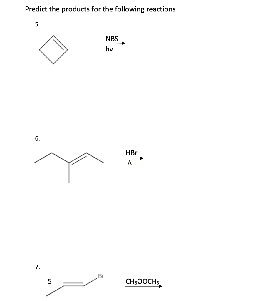 Solved Predict the products for the following reactions 5. | Chegg.com
