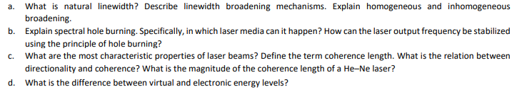 Solved a. What is natural linewidth? Describe linewidth | Chegg.com