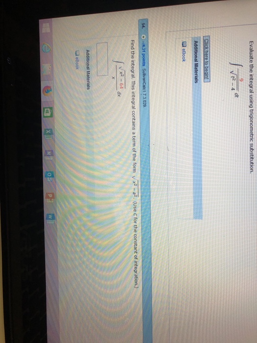 Solved Evaluate the integral using trigonom 9 eBook Find the | Chegg.com