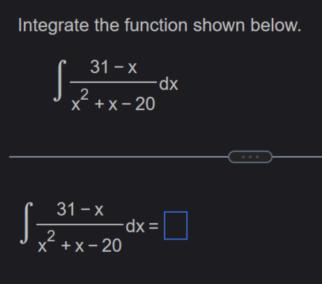 Solved Integrate the function shown below. ∫x2+x−2031−xdx | Chegg.com