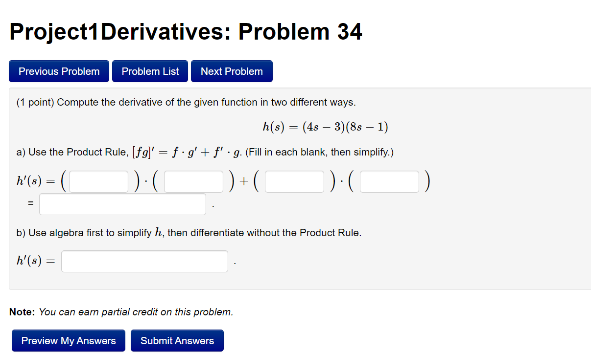 Solved Project1Derivatives: Problem 34 (1 point) Compute the | Chegg.com Solved Project1Derivatives: Problem 34 (1 point) Compute the | Chegg.com