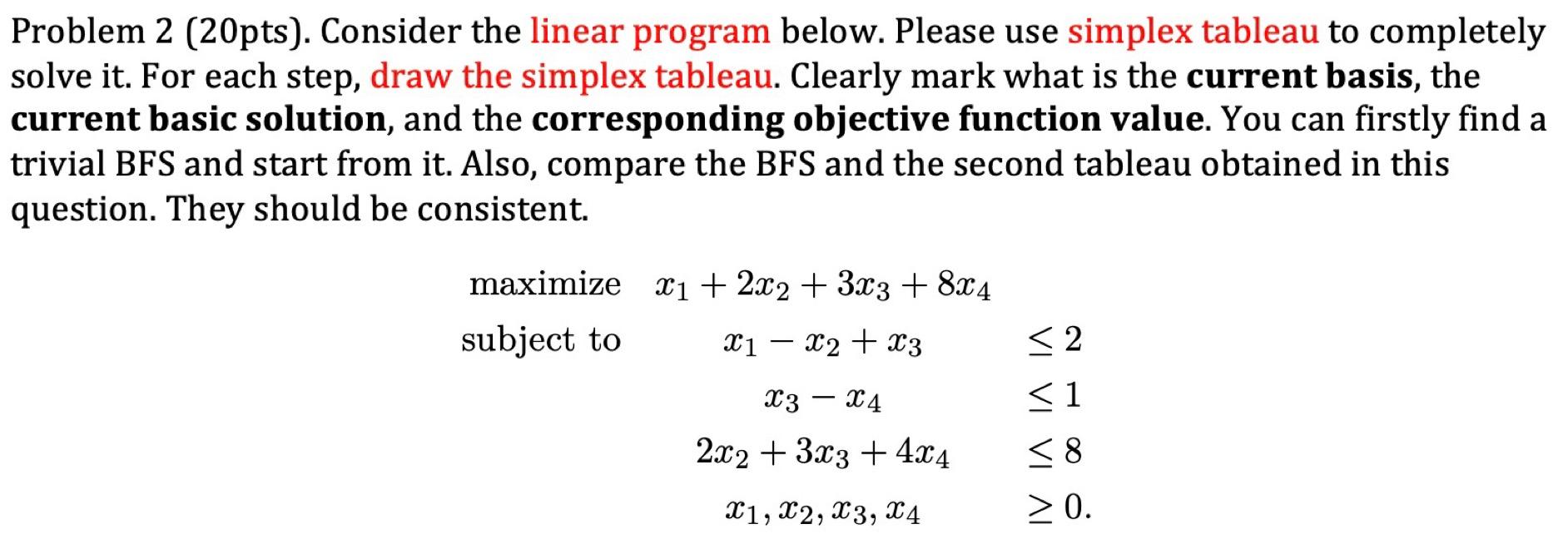 Solved Problem 2 (20pts). Consider the linear program below. | Chegg.com