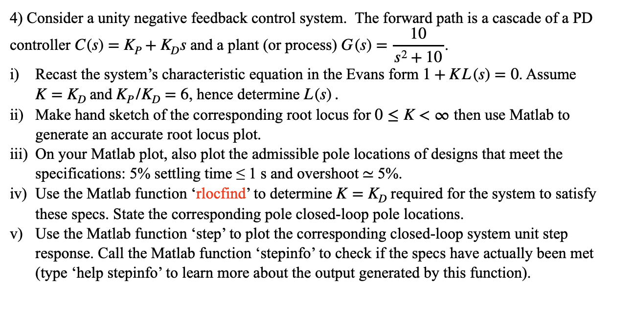 Solved 4) Consider a unity negative feedback control system. | Chegg.com