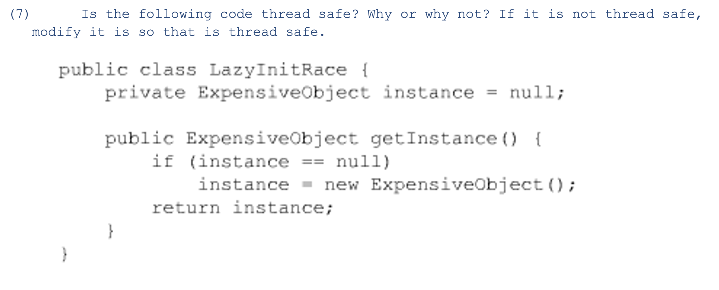 Solved 7 Is The Following Code Thread Safe Why Or Why 