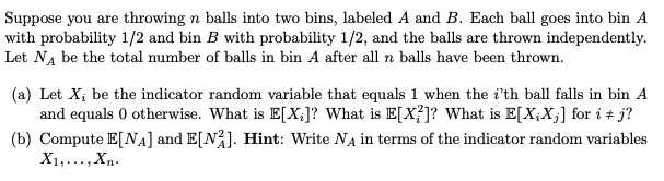 Solved Suppose you are throwing n balls into two bins, | Chegg.com